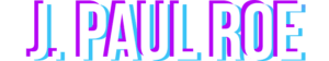 J. Paul Roe | Author